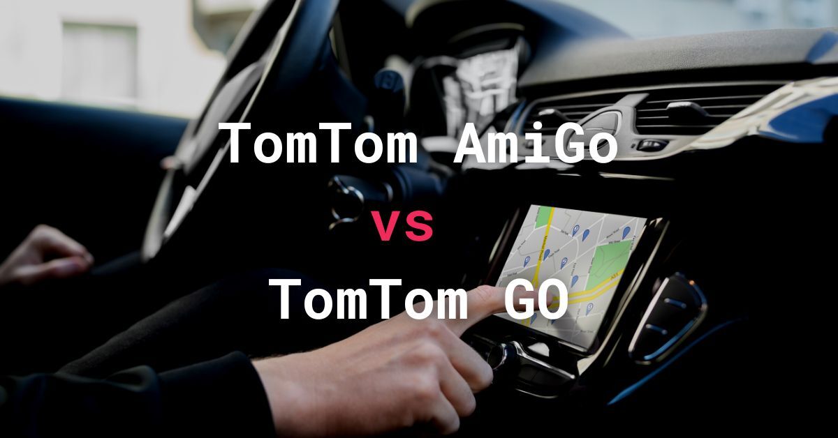 TomTom AmiGo vs TomTom GO: What's the Difference?